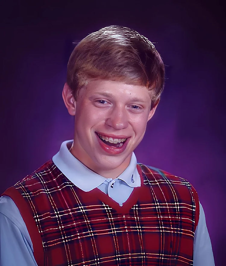 Bad Luck Brian – BAD LUCK BRIAN